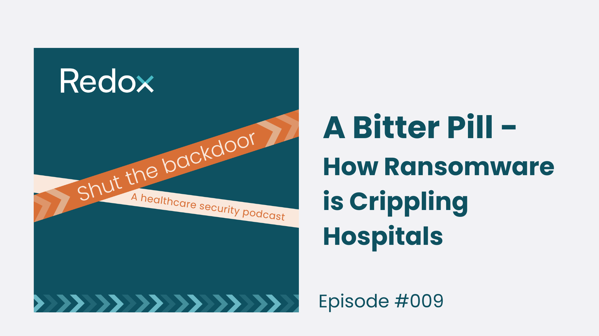 A Bitter Pill - How Ransomware is Crippling Hospitals - Redox